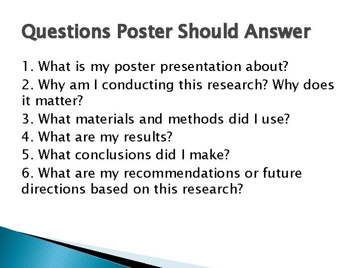 Research Poster Creation and Presentation John Starbuck My