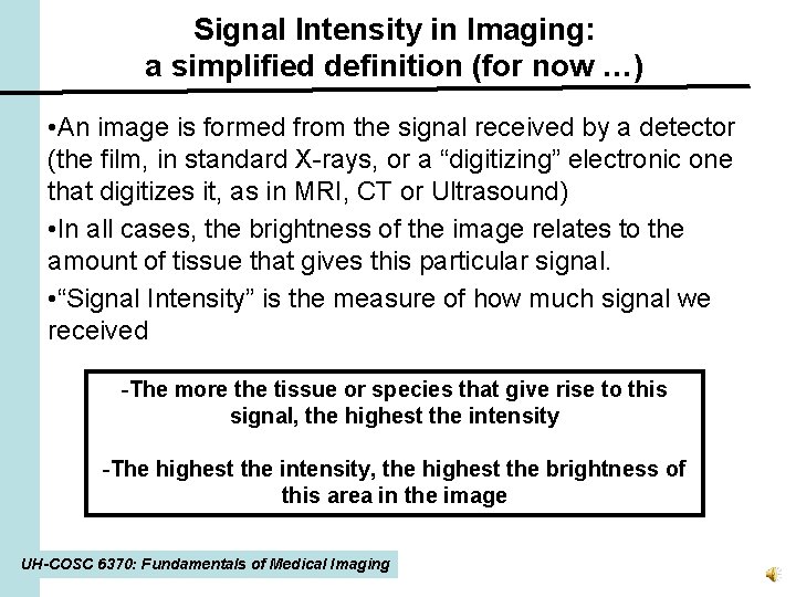 Review Basics of Imaging Instructor Nikolaos V Tsekos