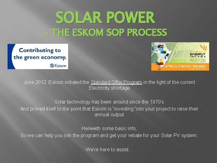 SOLAR POWER THE ESKOM SOP PROCESS June 2012