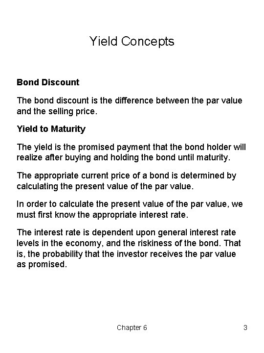 CHAPTER 6 Bond Primer This chapter explores the