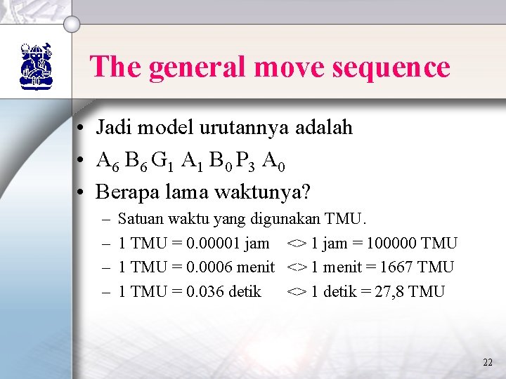MOST Maynard Operation Sequence Time 1 Sistem Kerja