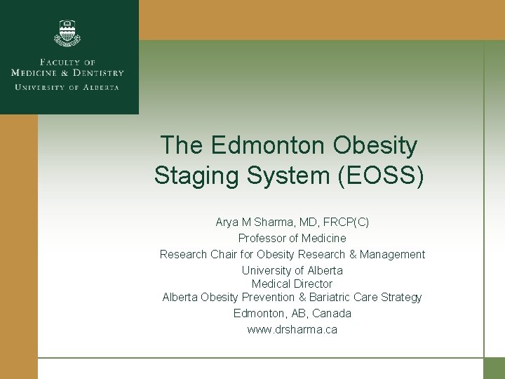 The Edmonton Obesity Staging System EOSS Arya M