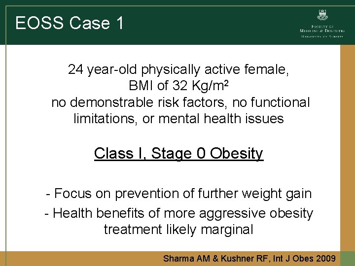 The Edmonton Obesity Staging System EOSS Arya M