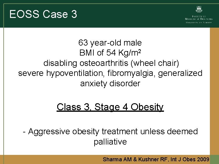 The Edmonton Obesity Staging System EOSS Arya M