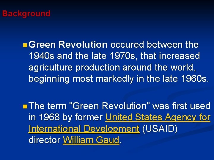 GREEN REVOLUTION What is Green Revolution Introduction of