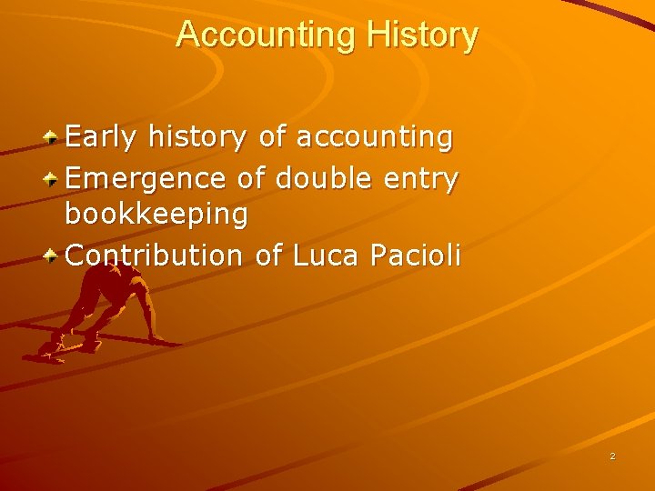 Accounting Theory Topic 1 Accounting History 1 Accounting