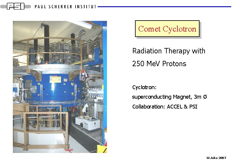 Potential of Cyclotrons Werner Joho PSI FFAG 2007