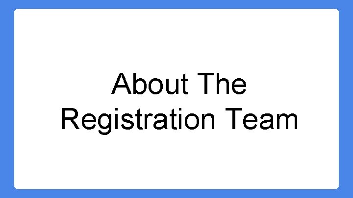 Registration 101 A basic guide to registration for