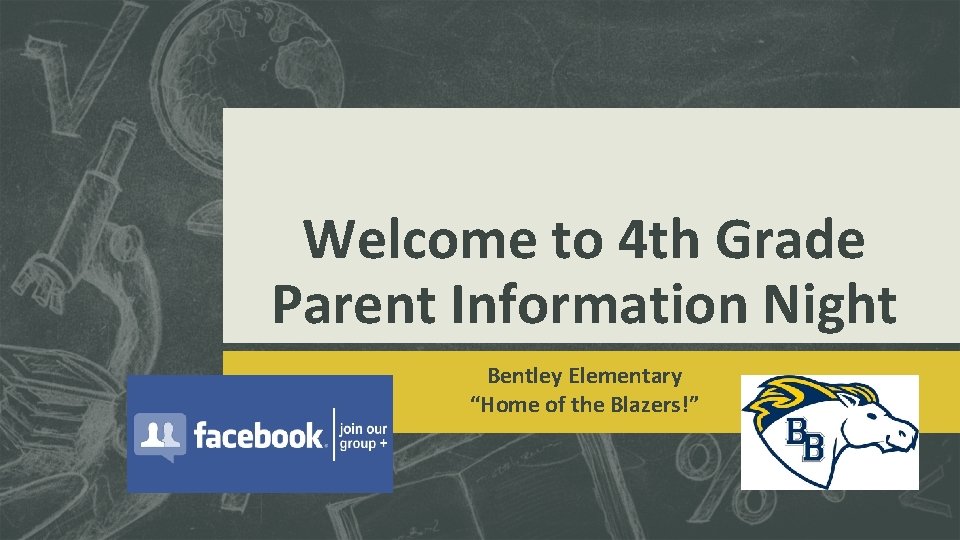 Welcome to 4 th Grade Parent Information Night