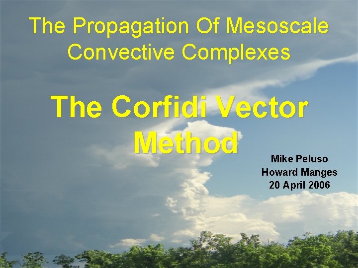 The Propagation Of Mesoscale Convective Complexes The Corfidi