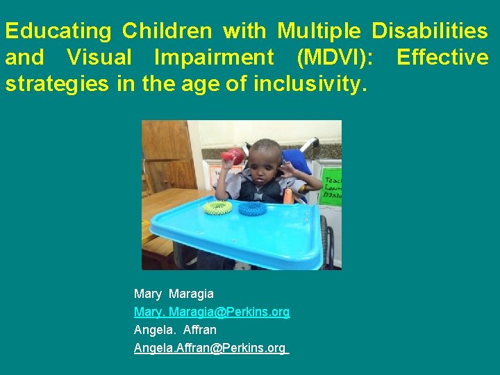 Educating Children with Multiple Disabilities and Visual Impairment