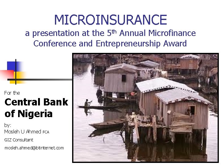 MICROINSURANCE a presentation at the 5 th Annual