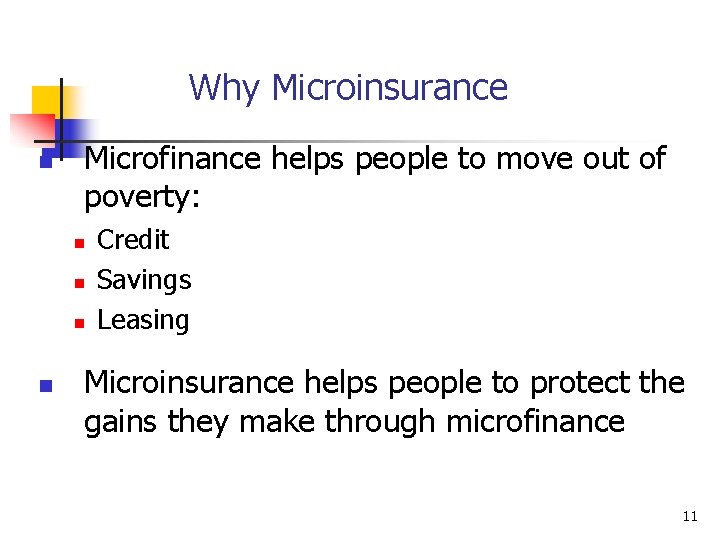 MICROINSURANCE a presentation at the 5 th Annual