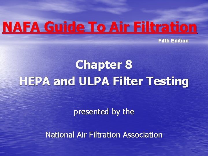 NAFA Guide To Air Filtration Fifth Edition Chapter