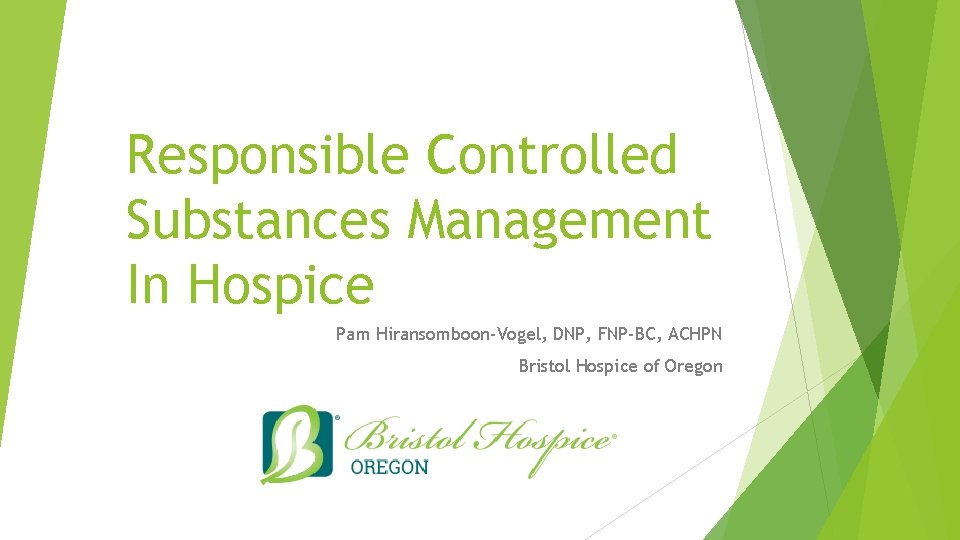Responsible Controlled Substances Management In Hospice Pam ...