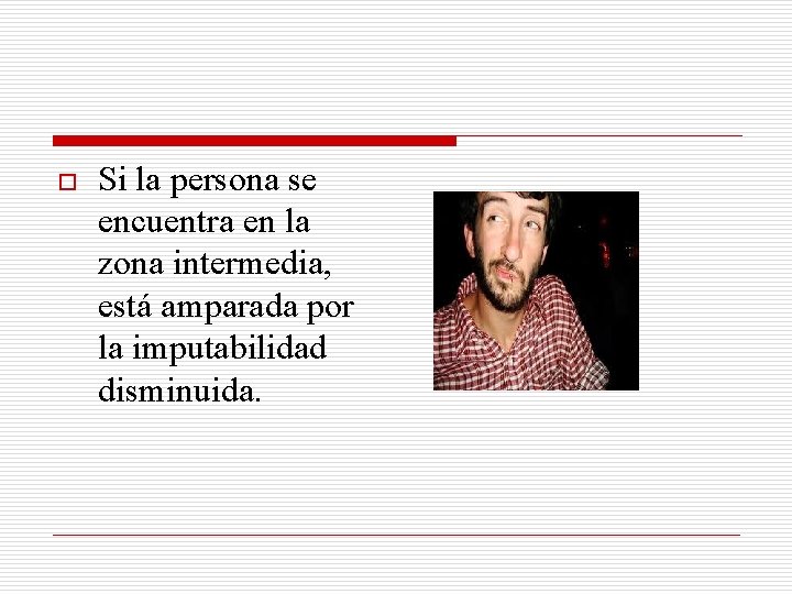 CUARTO ELEMENTO DELITO LA IMPUTABILIDAD Definicin es el