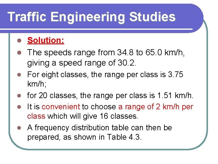 Chapter 4 Traffic Engineering Studies Traffic Engineering Studies