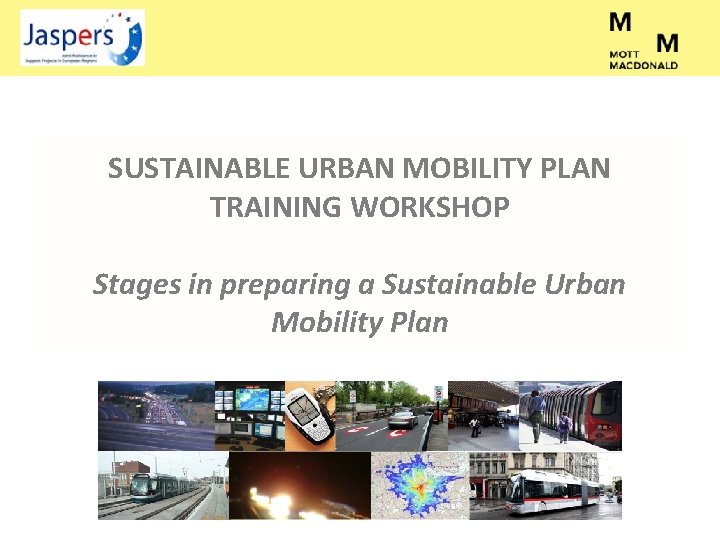 SUSTAINABLE URBAN MOBILITY PLAN TRAINING WORKSHOP MODULE 2