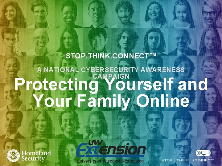 STOP THINK CONNECT A NATIONAL CYBERSECURITY AWARENESS CAMPAIGN