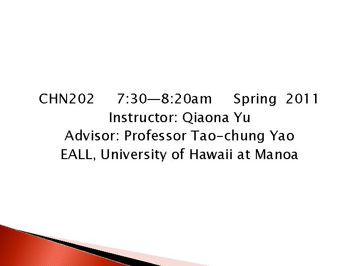 CHN 202 7 30 8 20 am Spring