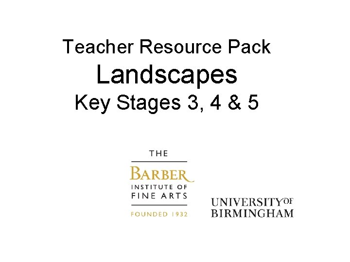 Teacher Resource Pack Landscapes Key Stages 3 4