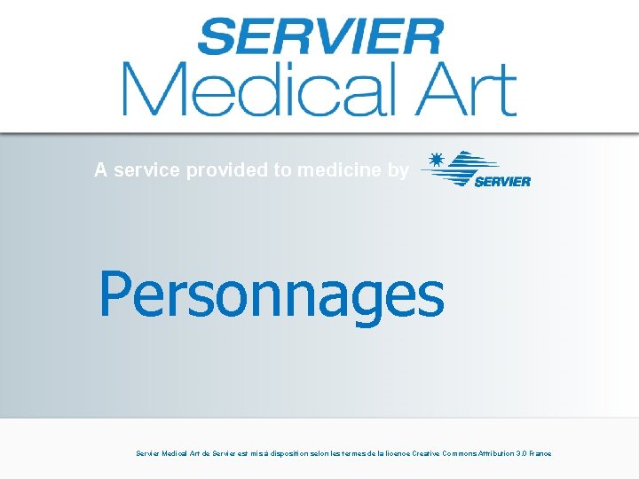 A service provided to medicine by Personnages Servier