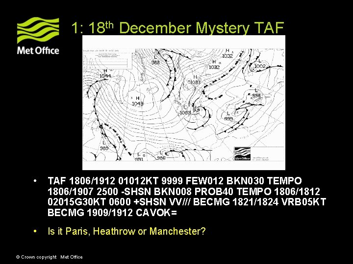 Mystery TAF and METAR Quiz Where are those
