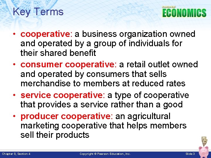 Chapter 8 Business Organizations Section 4 Objectives 1