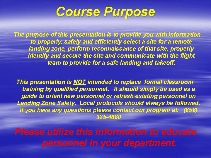Landing Zone Operations Course Purpose The purpose of