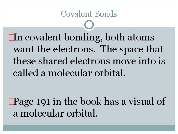 Covalent and Metallic Bonding 6 1 Covalent Bonds