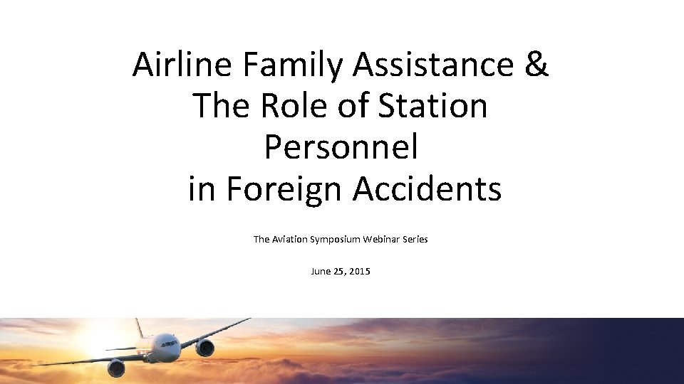 Airline Family Assistance The Role of Station Personnel