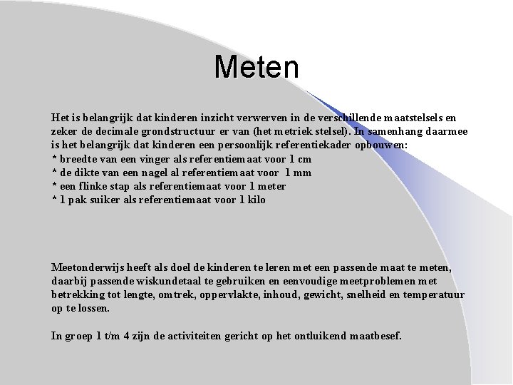Jonge kinderen leren meten en meetkunde Gebaseerd op