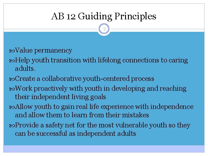 Assembly Bill 12 1 CALIFORNIA FOSTERING CONNECTIONS TO