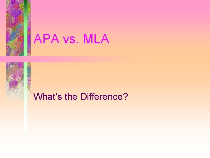 APA vs MLA Whats the Difference Overview What