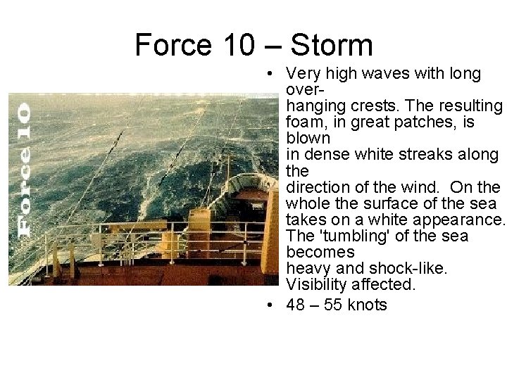 Beaufort Scale Estimating the strength of the wind