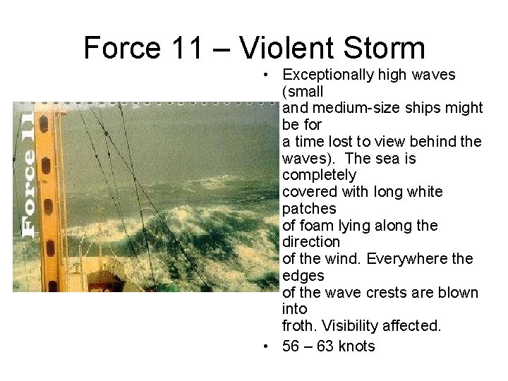 Beaufort Scale Estimating the strength of the wind
