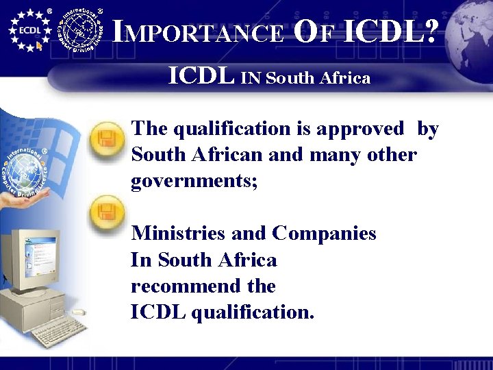 THE WORLD OF ICDL By Business Academy of