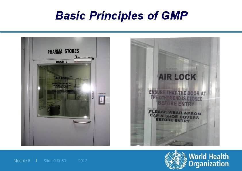 Basic Principles of GMP Personnel 9 Module 8