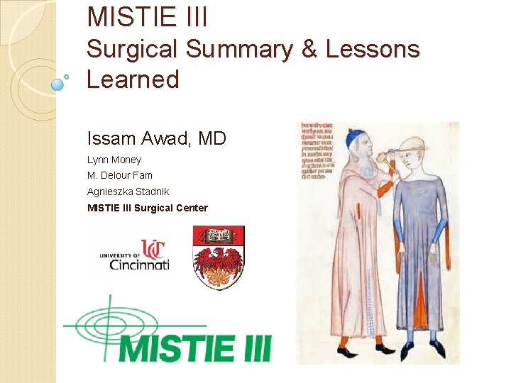 MISTIE III Surgical Summary Lessons Learned Issam Awad