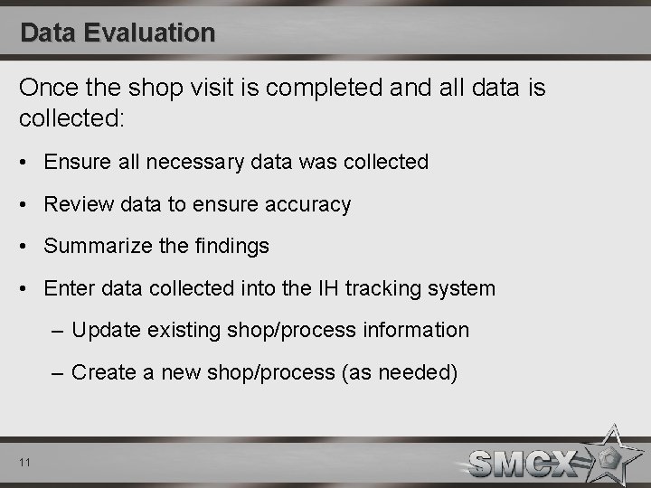 Industrial Hygiene Procedures and Safety Management System Assessments