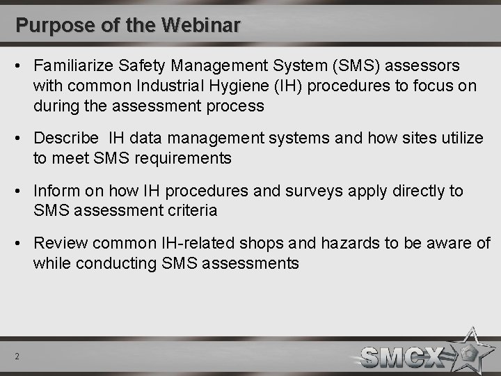 Industrial Hygiene Procedures and Safety Management System Assessments