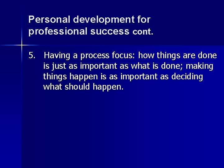 Personal development for professional success Personal development is