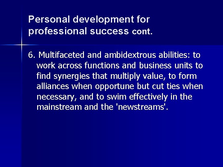 Personal development for professional success Personal development is