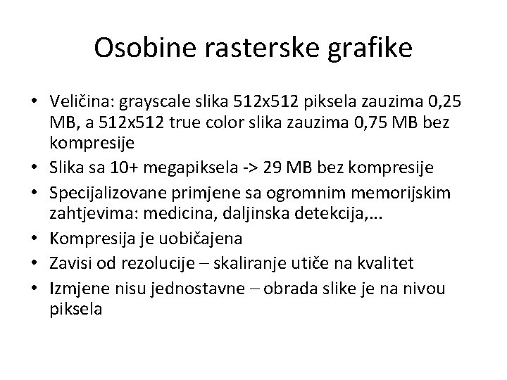 Digitalna slika Multimediji Tehnoloki fakultet Univerzitet u Banjoj