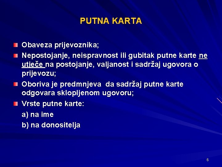 POMORSKI PRIJEVOZI 1 UGOVORI O PRIJEVOZU PUTNIKA MOREM