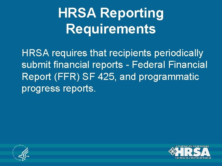 ADMINISTRATIVE MANAGEMENT OF HRSA GRANTS Nancy Gaines and