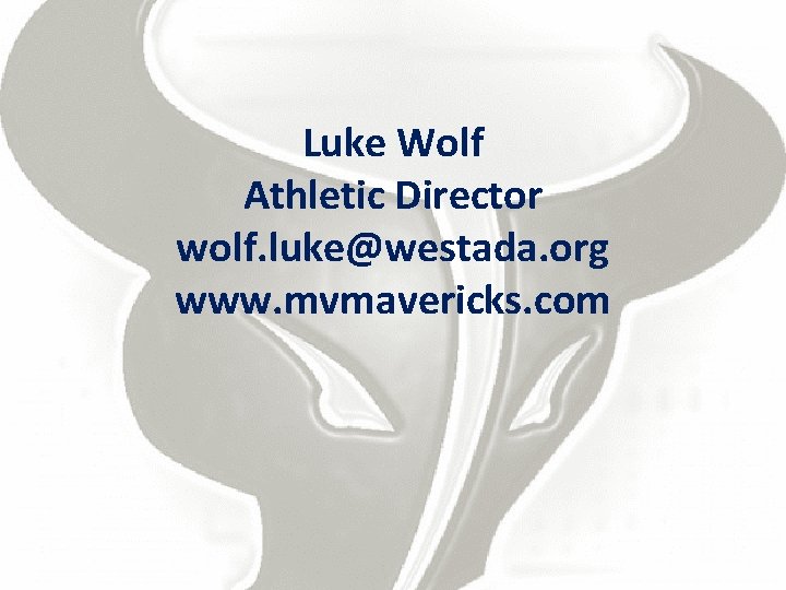 Luke Wolf Athletic Director wolf lukewestada org www