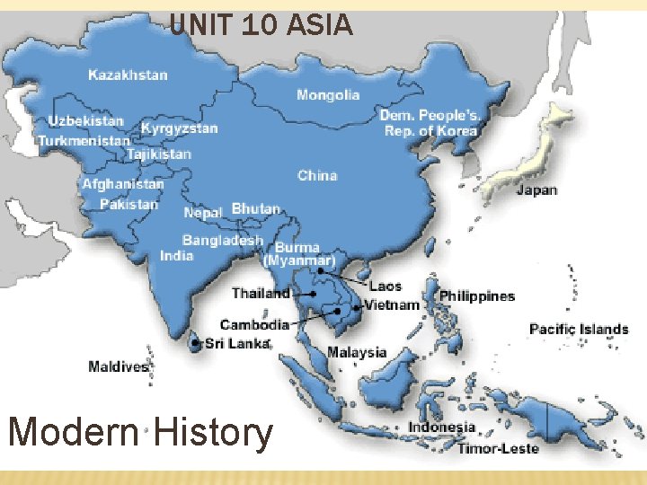 UNIT 10 ASIA Modern History COLONIZATION Colonization is