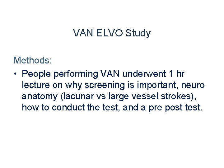 VAN ELVO Vision Aphasia Neglect Emergent Large Vessel