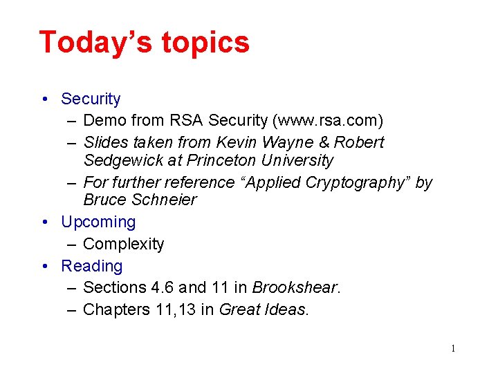 Todays topics Security Demo from RSA Security www